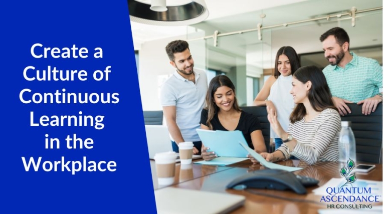 How to Create a Culture of Continuous Learning in the Workplace ...